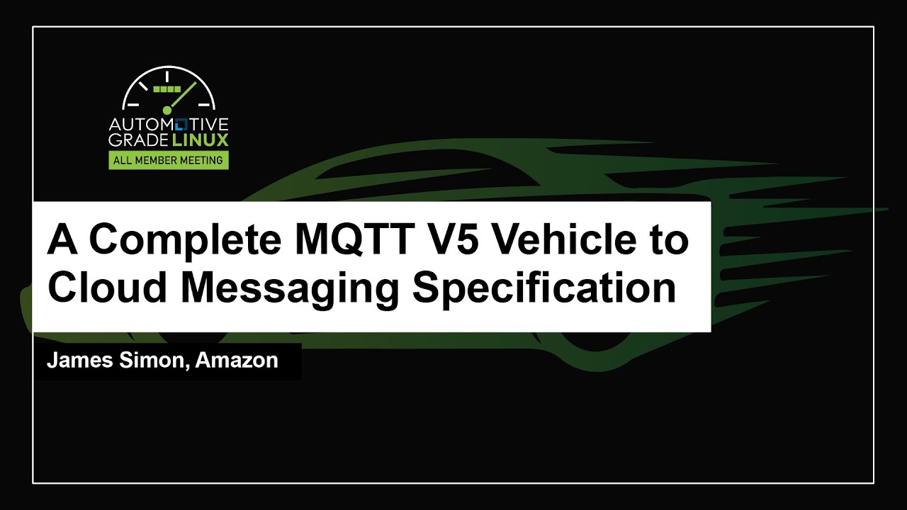 A Complete MQTT V5 Vehicle to Cloud Messaging Specification - James ...