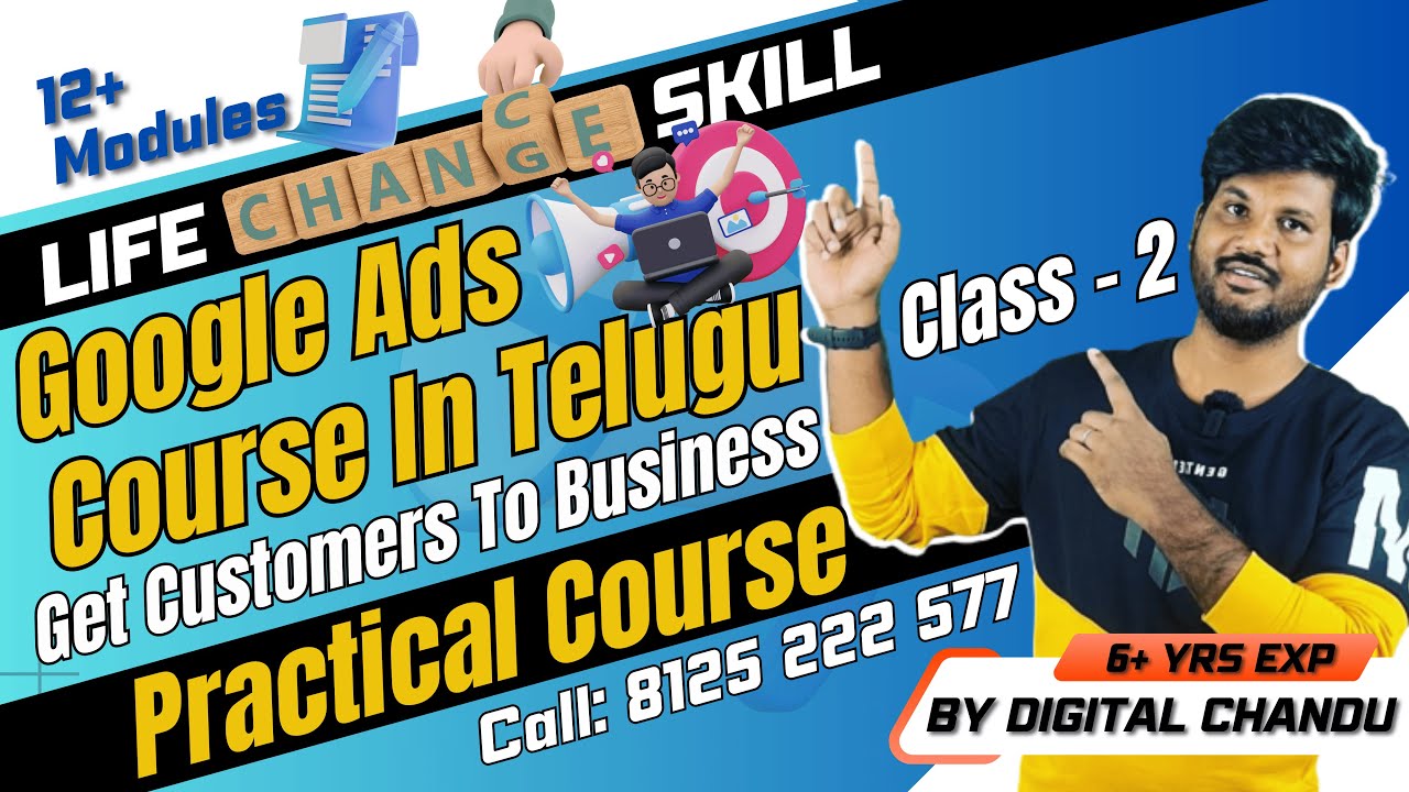 Class 2: Google Ads Course In Telugu 2024 By Digital Chandu For Live Training Call: 8125 222 577 ...