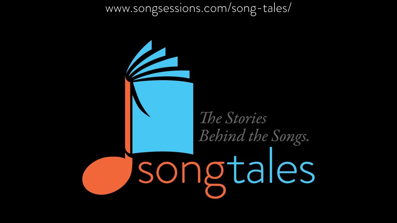 Song Tales: The Stories Behind The Songs - YouTube