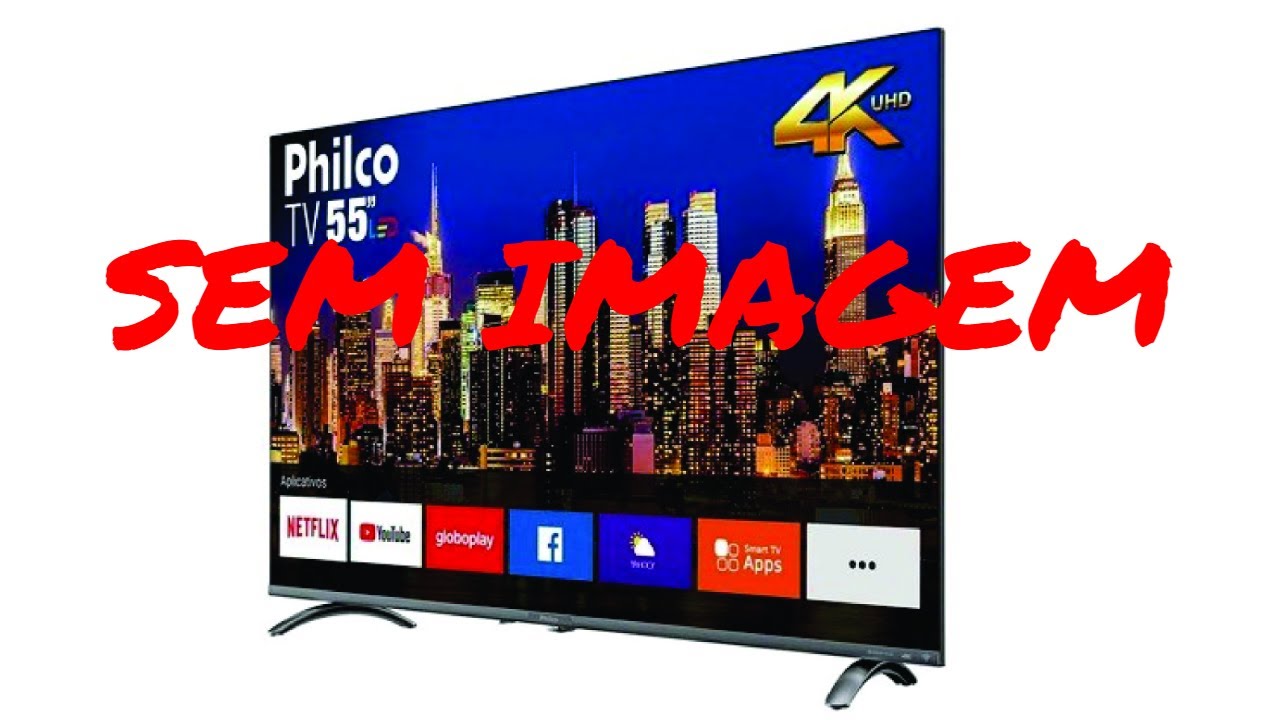 TV Philco 55" sem imagem - PTV55F61SNC - YouTube
