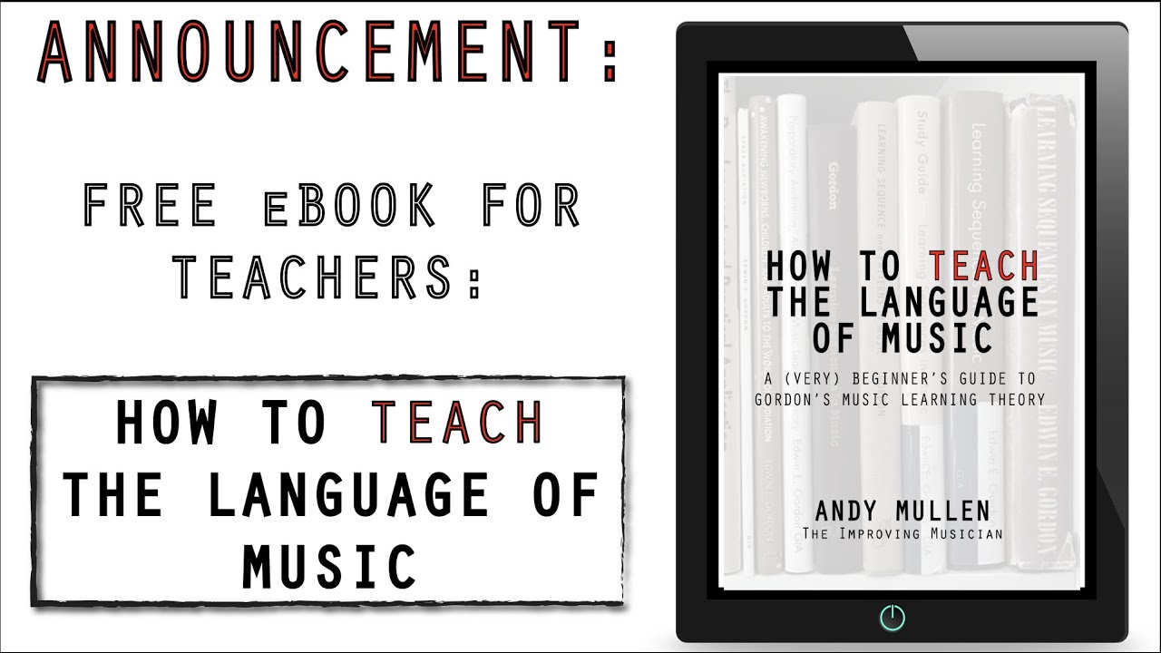 🔴Free eBook! How to TEACH the Language of Music - YouTube