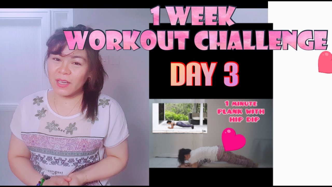 Day 3 of 1 WEEK WORK OUT CHALLENGE(3min.Plank,3min.Squat,3min.Arm ...