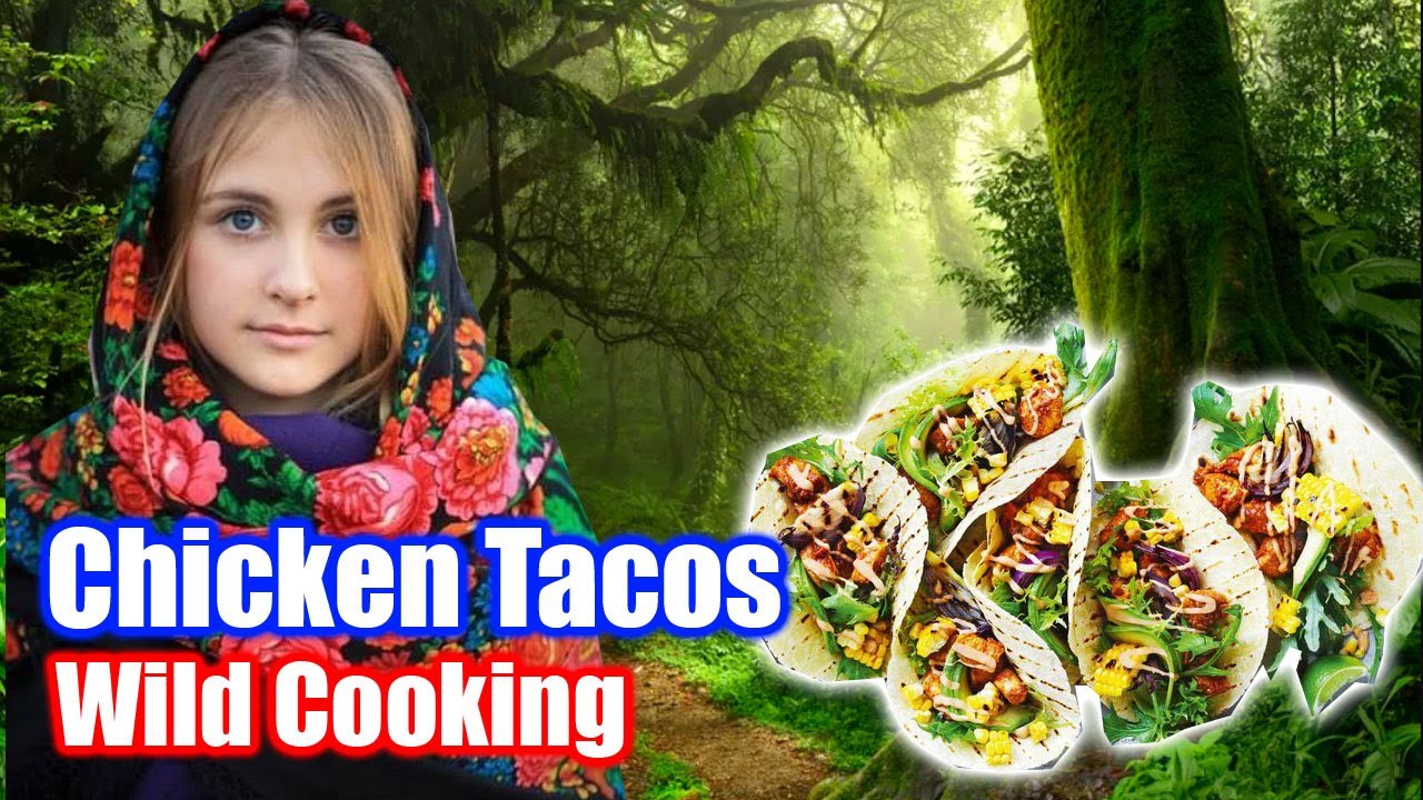 Delicious recipe for chicken tacos in the jungle | Cooking in nature ...