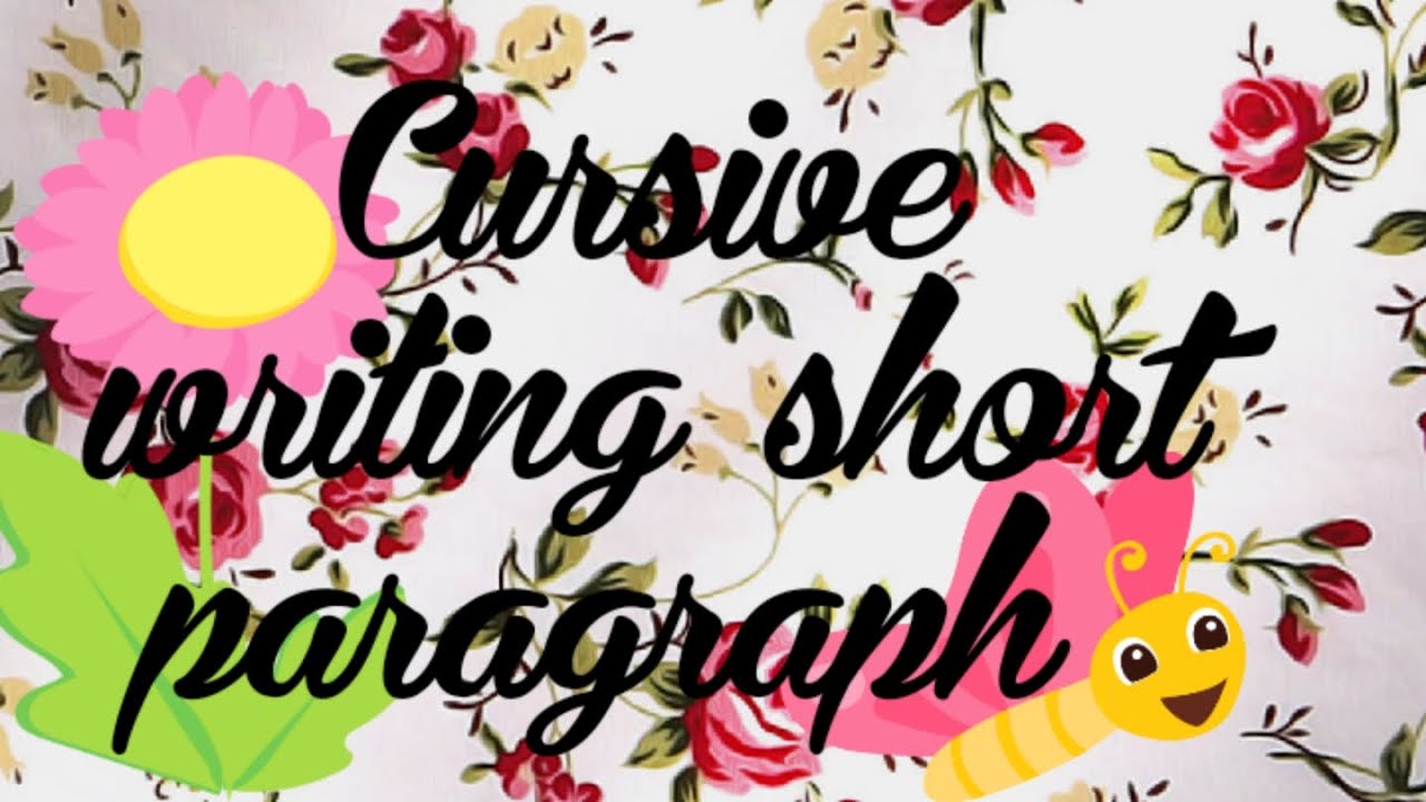 Cursive writing short paragraph || Beautiful Cursive writing || my ...