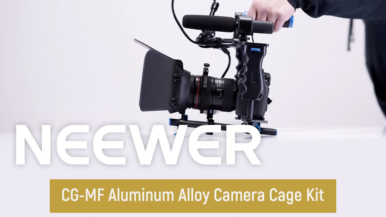 Introducing the NEEWER CG-MF Aluminum Alloy Camera Cage Kit - YouTube