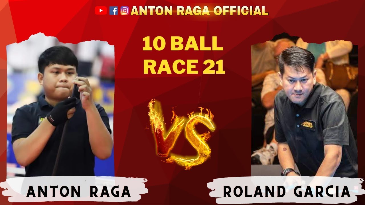 ANTON RAGA VS. ROLAND GARCIA | 10BALL | RACE 21 - YouTube