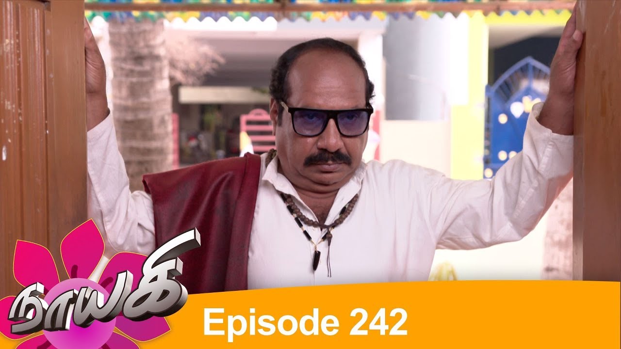 Naayagi Episode 242, 01/12/18 - YouTube