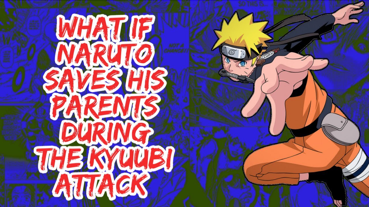What if Naruto Saves His Parents During The Kyuubi Attack | Part 1 ...