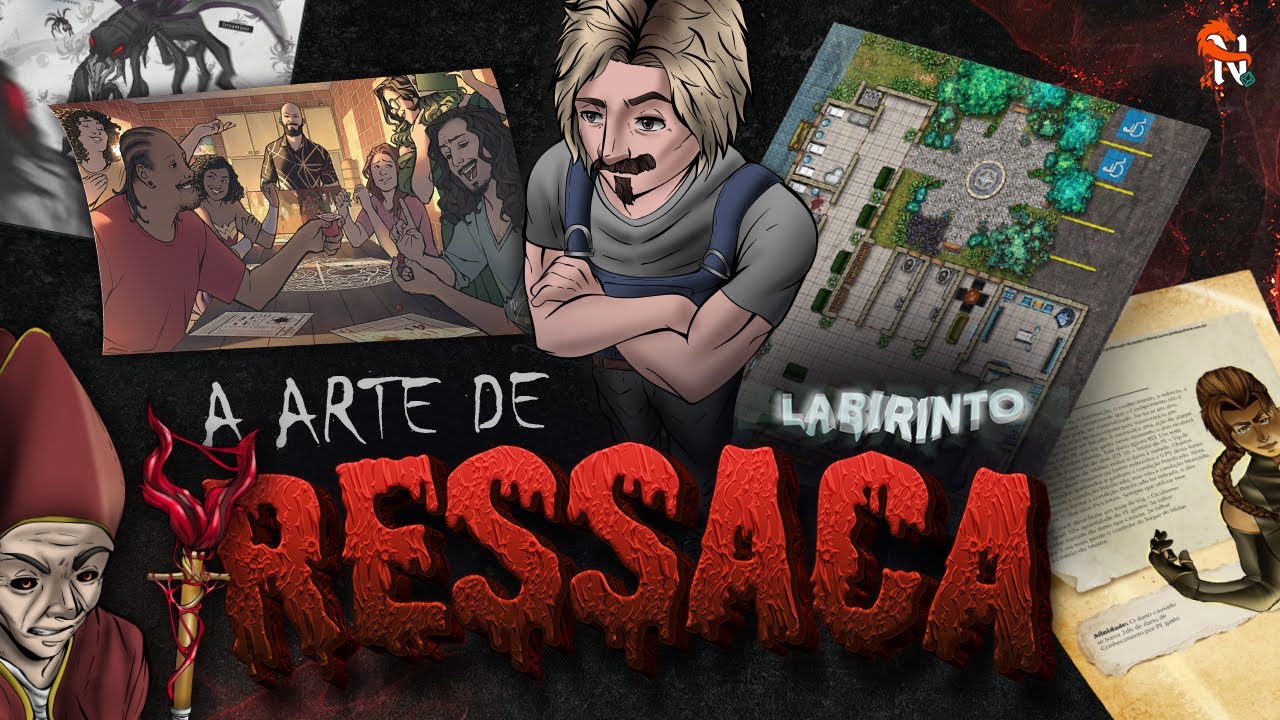 A Arte de Ressaca RPG - 2ª temporada da Campanha Labirinto no sistema ...