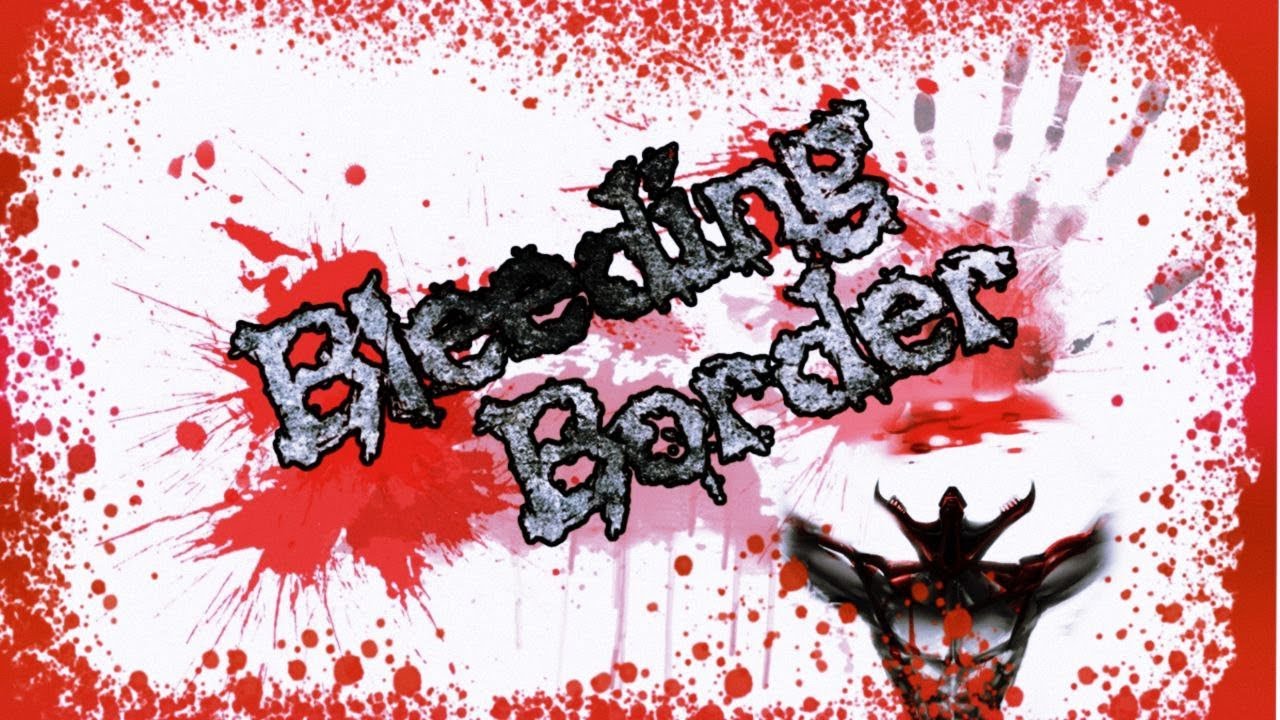 Bleeding Border/Dark Places ИНДИ-ХОРРОР КРОВЯНОЙ УЖАС - YouTube