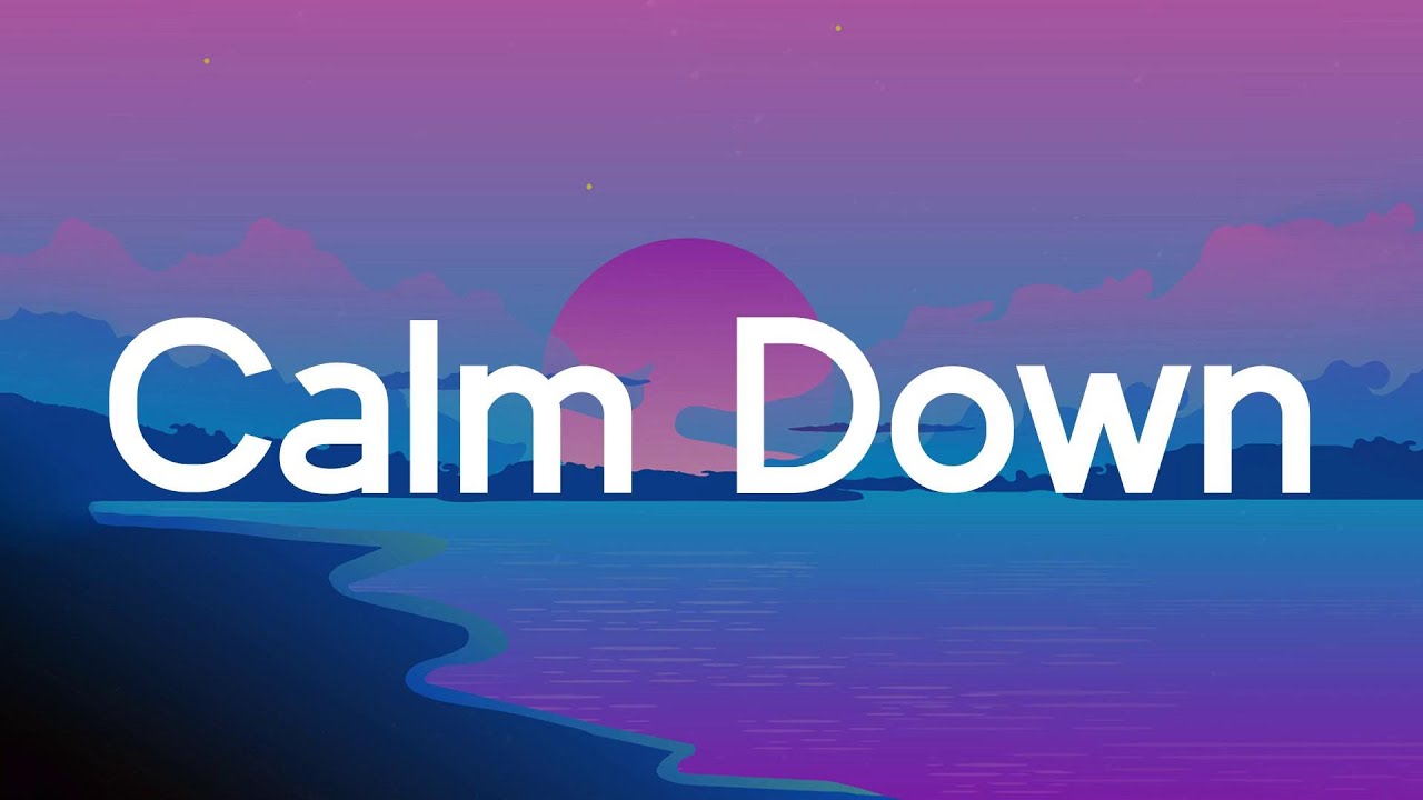 Calm Down - Rema (Lyrics) Taylor Swift, David Kushner, Olivia Rodrigo ...
