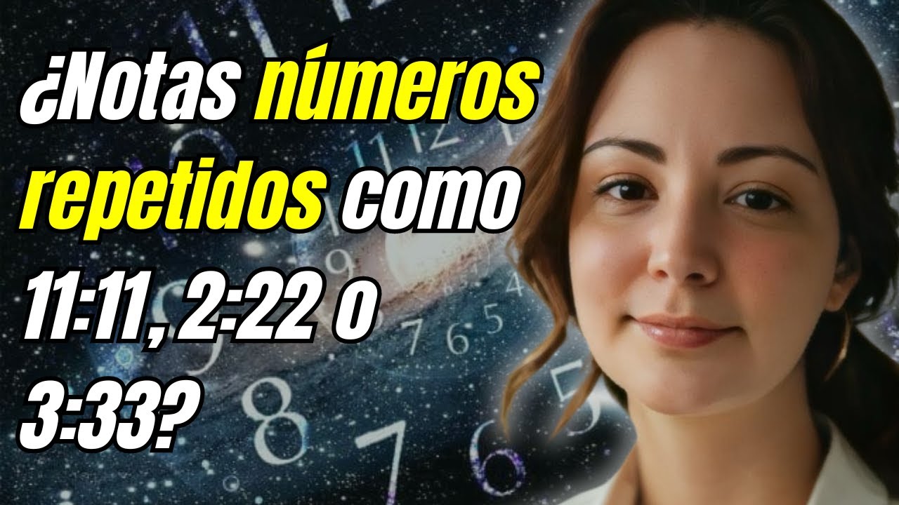 ¿Notas números repetidos como 11:11, 2:22 o 3:33? | Amira Sesma - YouTube