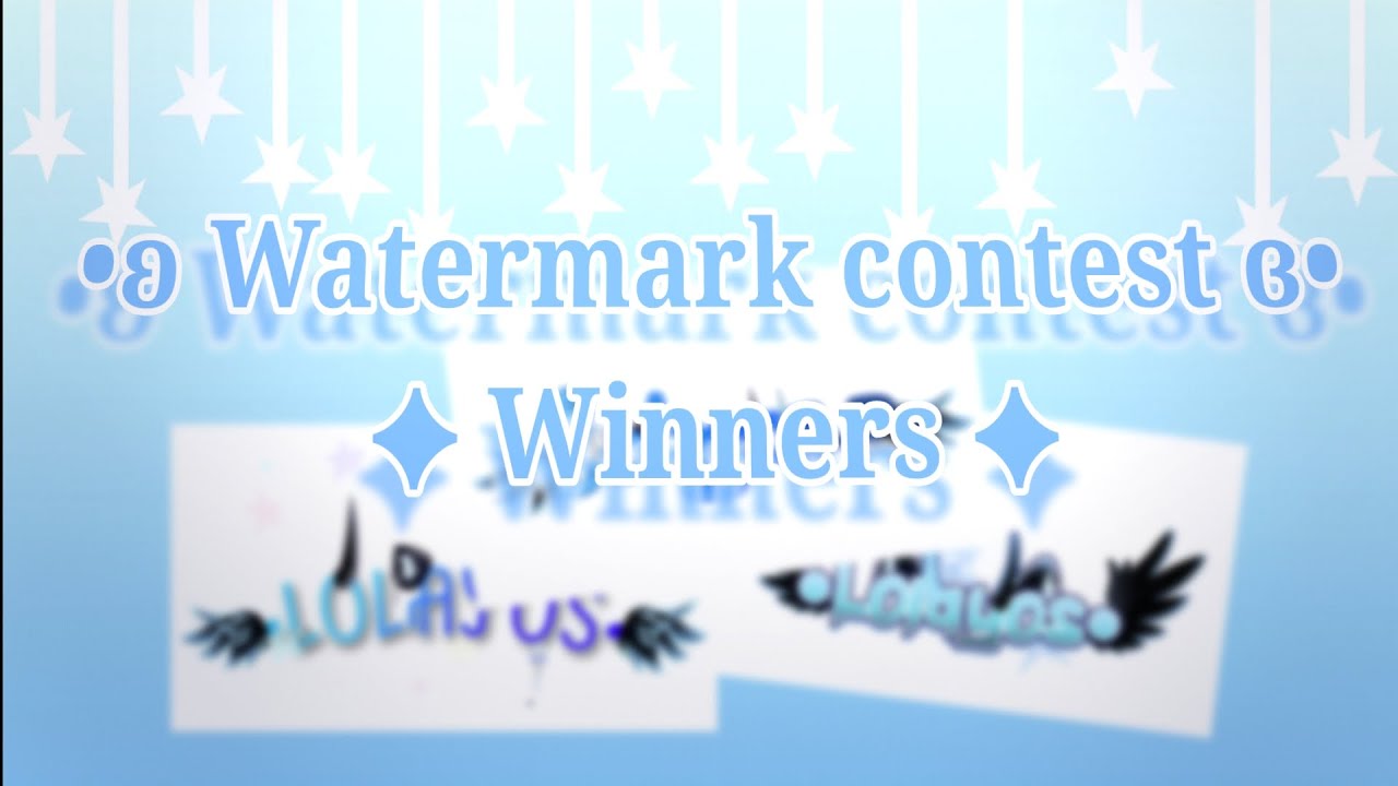 Watermark Contest Winners •☆° |⋆| 𝐫𝐞𝐚𝐝 𝐝𝐞𝐬𝐜.【💙】 - YouTube
