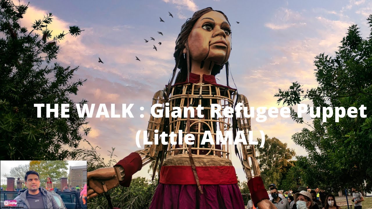 THE WALK : Giant Refugee Puppet (Little AMAL) - YouTube