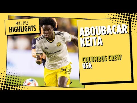 Aboubacar Keita - Full MLS Highlights | Columbus Crew