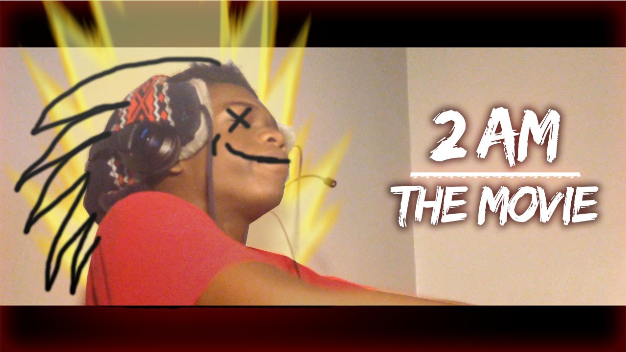 2 am - the movie | (Vlog edition) - YouTube