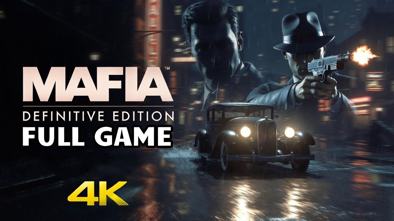 Mafia: Definitive Edition – FULL GAME – No Commentary (4K 60FPS) - YouTube