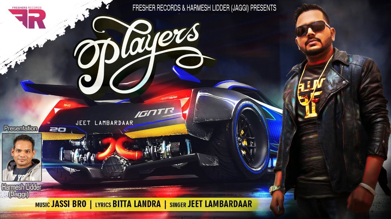 Players (Full Video) Jeet Lambardar - New Punjabi Song 2019 - Fresher ...