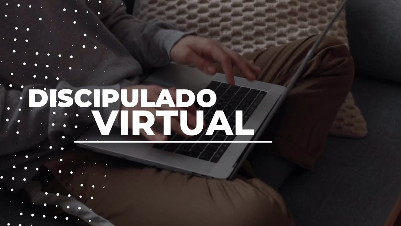 DISCIPULADO VIRTUAL III | LUNES 21 DE NOVIEMBRE DE 2022 - YouTube