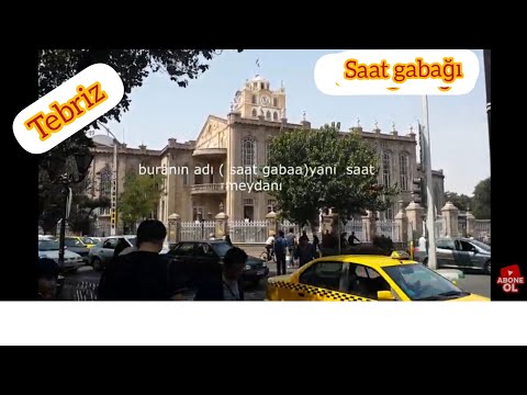 TEBRİZ (Türkçe Konuşarak Gezmeye Devam)