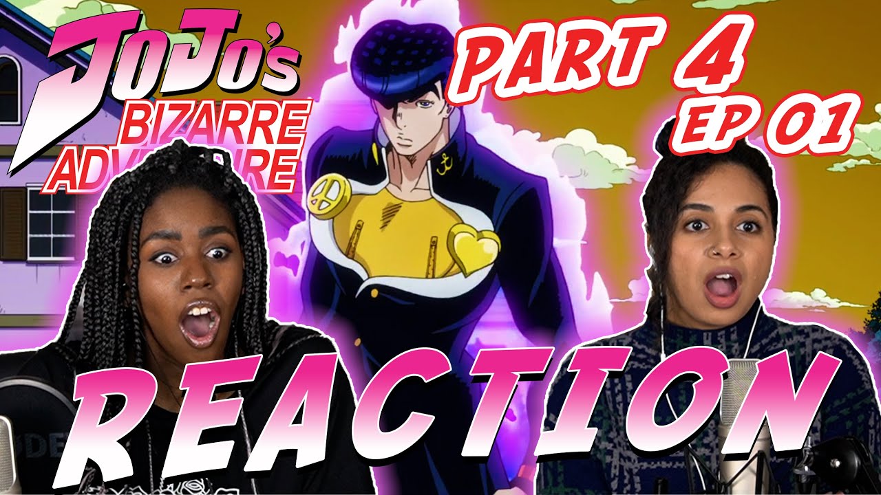 JBA:DU Part 4 Ep 1 - "Jotaro Kujo! Meets Josuke Higashikata" REACTION ...