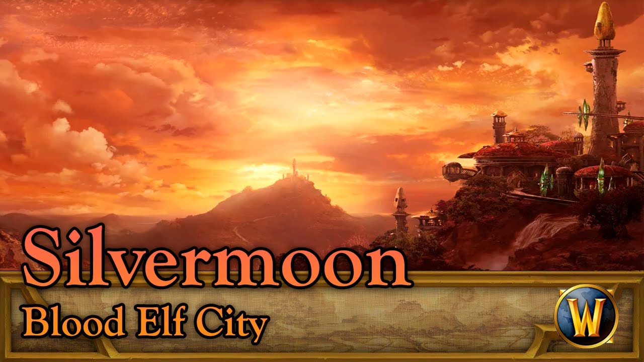 Silvermoon City - Music & Ambience - World Of Warcraft - YouTube