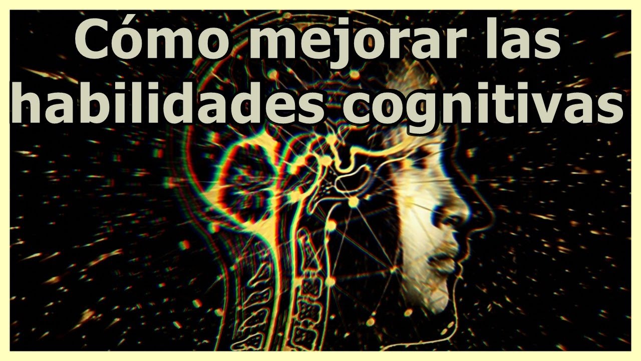 Habilidades Cognitivas Desarrollo De Habilidades Cognitivas