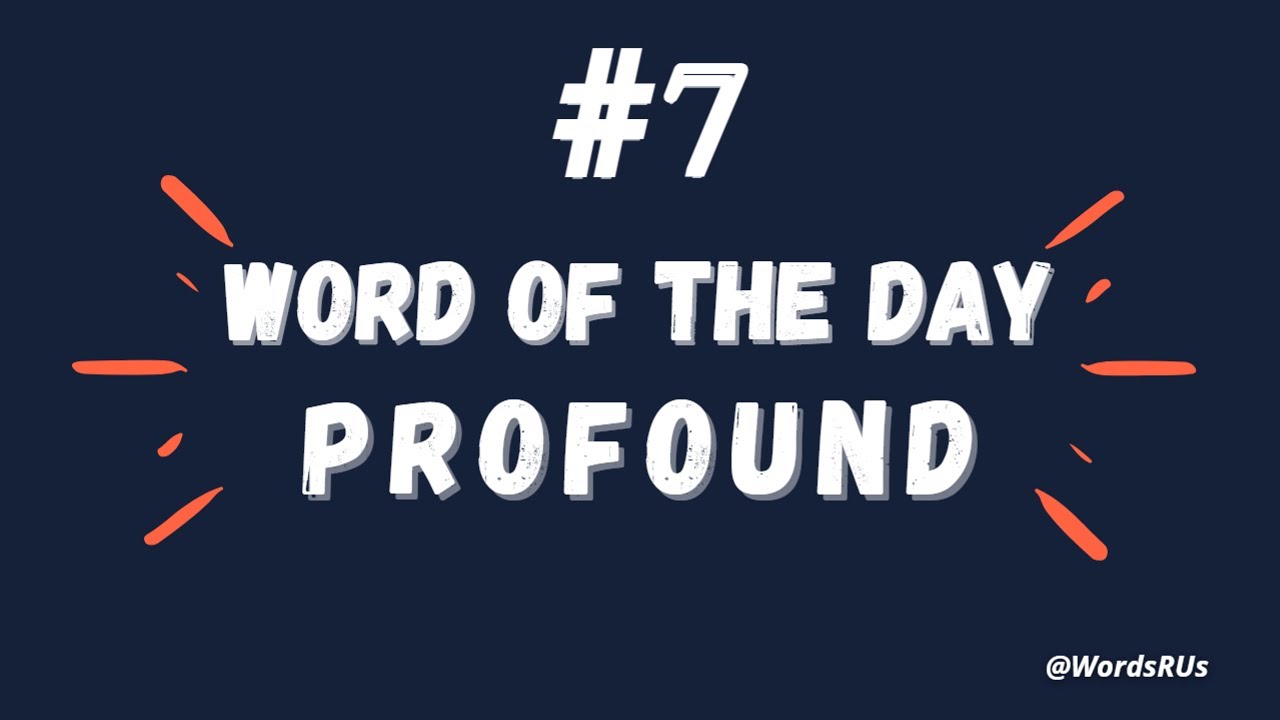 Profound - Word of the Day | #7 | Improve your English Vocabulary ...