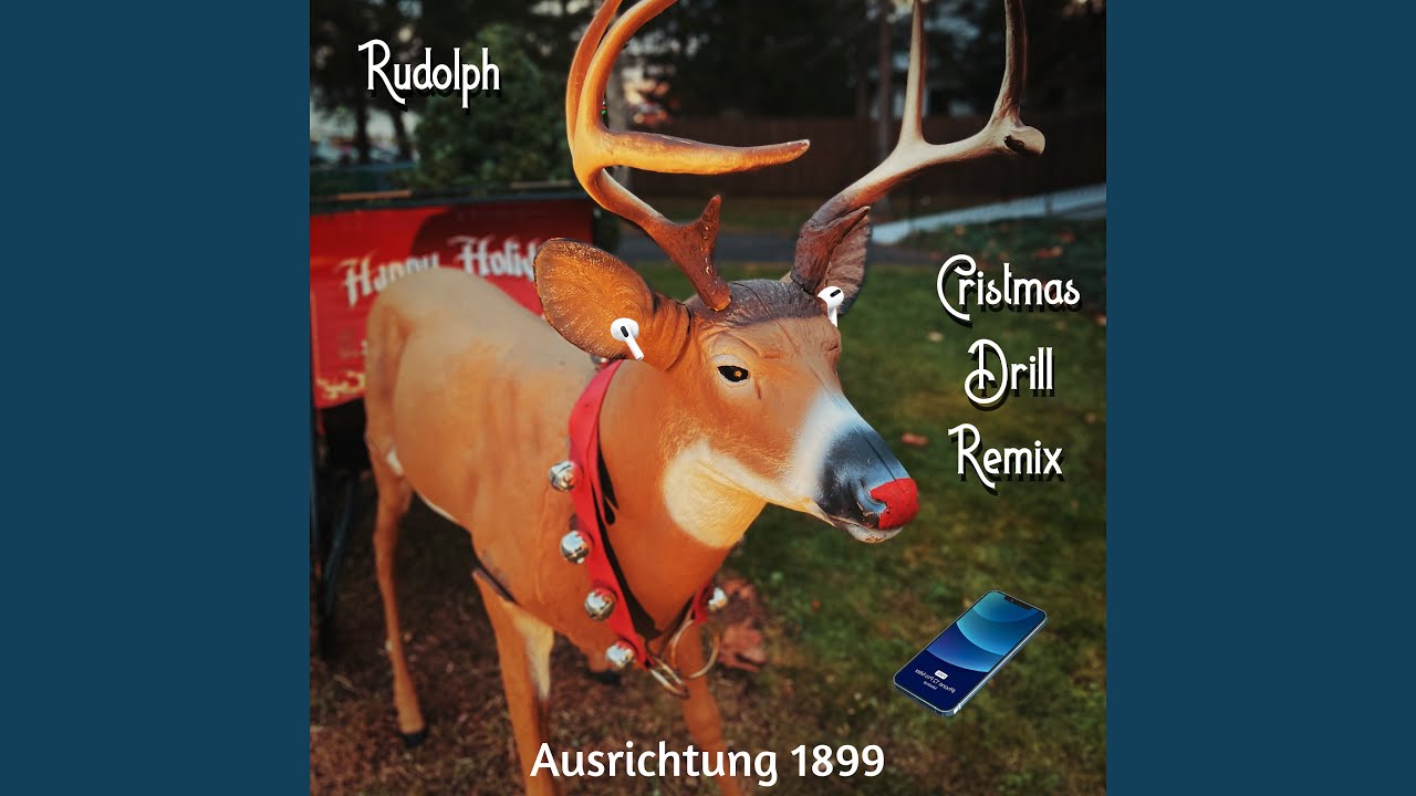 Rudolph (Christmas Drill Remix) - YouTube