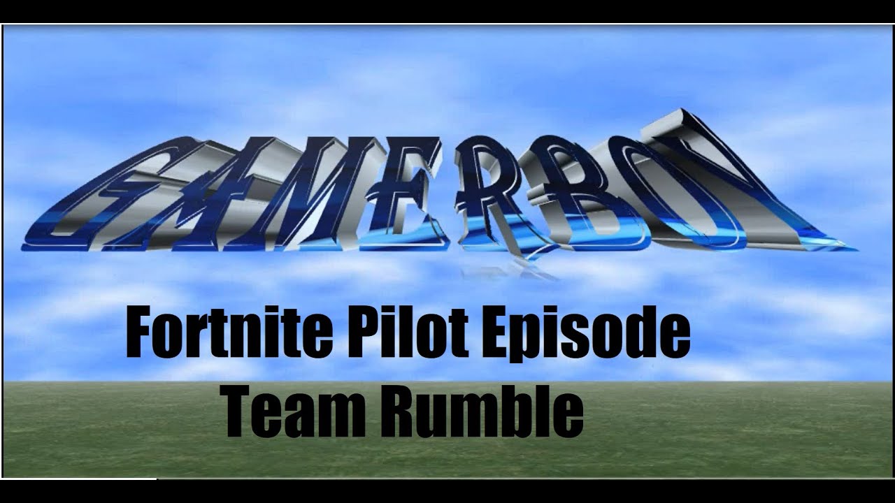 Fortnite Pilot_ Epic Game Play Team Rumble - YouTube