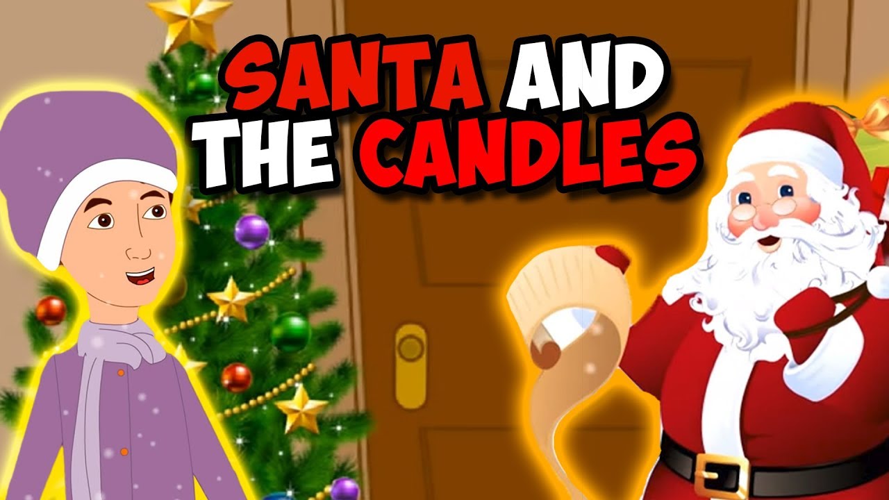 Santa And Candles - Santa Story For Children | English Stories For Kids ...