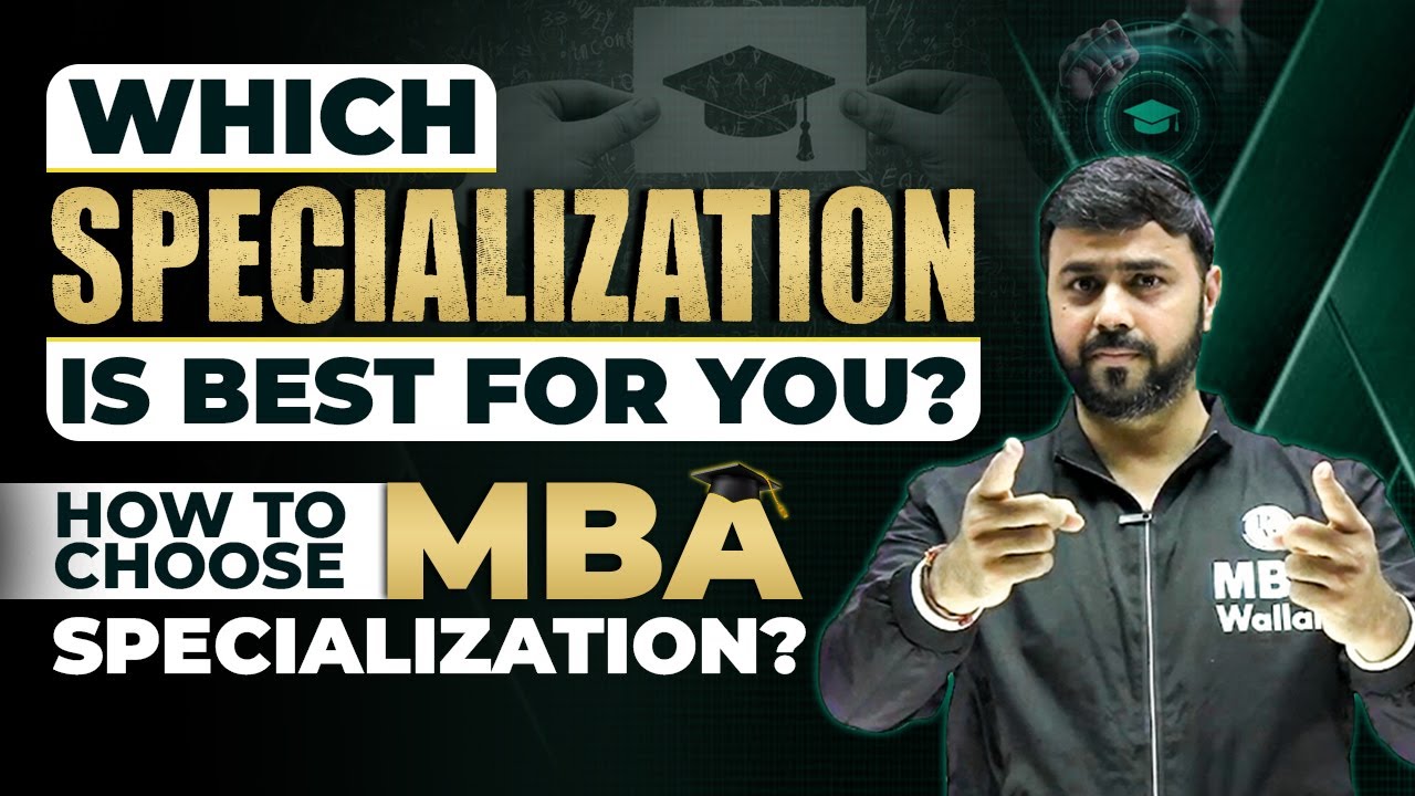 How to choose MBA Specialization | CAT 2023 | Physics Wallah | MBA ...