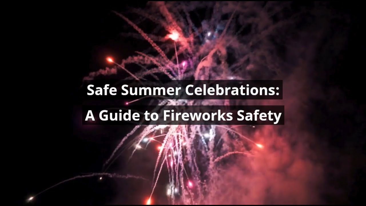 Fireworks Safety Guide For Summer Celebrations | Vinson Home ...