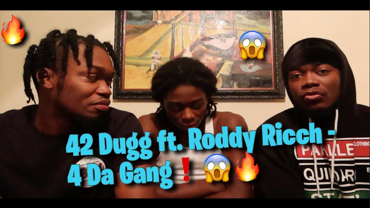 THE STREETS NEEDED THIS!! 42 DUGG FT. RODDY RICCH - 4 DA GANG ...
