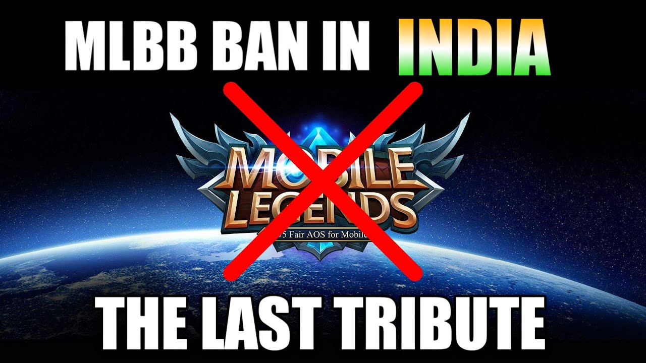LAST TRIBUTE TO MOBILE LEGENDS | MOBILE LEGENDS BAN IN INDIA - YouTube