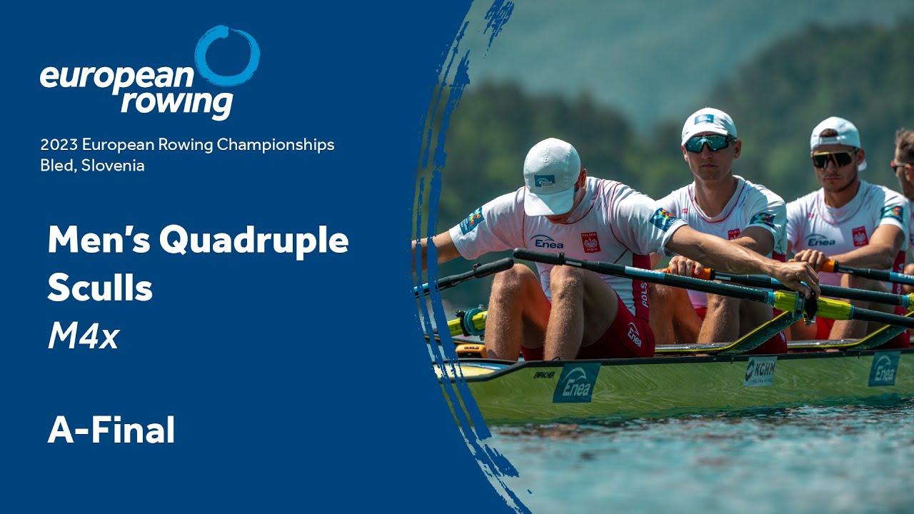 2023 European Rowing Championships - Men's Quadruple Sculls - A-Final ...