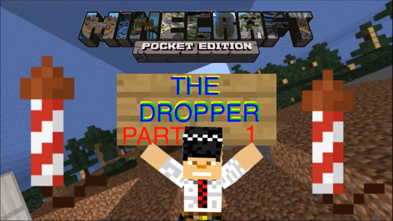 MCPE The Dropper Map Part 1 NAHH - YouTube