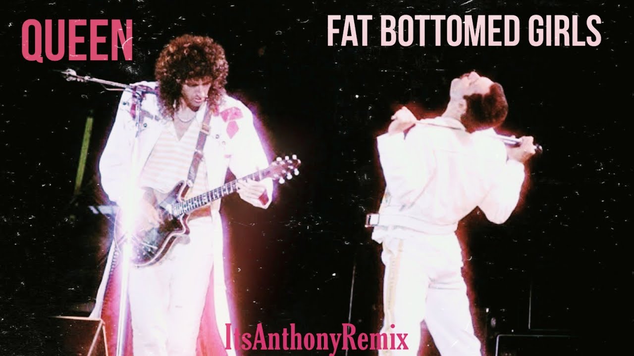 Queen Fat Bottomed Girls Live Remix Youtube