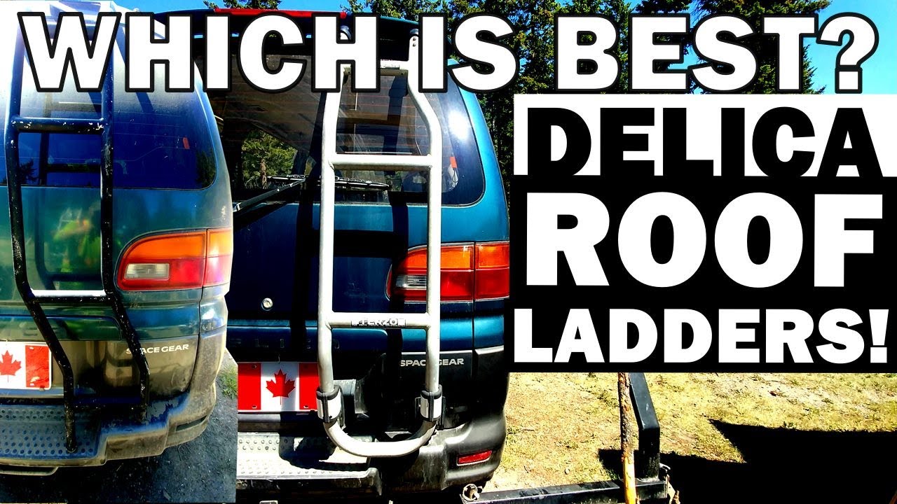 MITSUBISHI DELICA ROOF LADDERS DIFFERENCES & INSTALLATION | TERZO ...