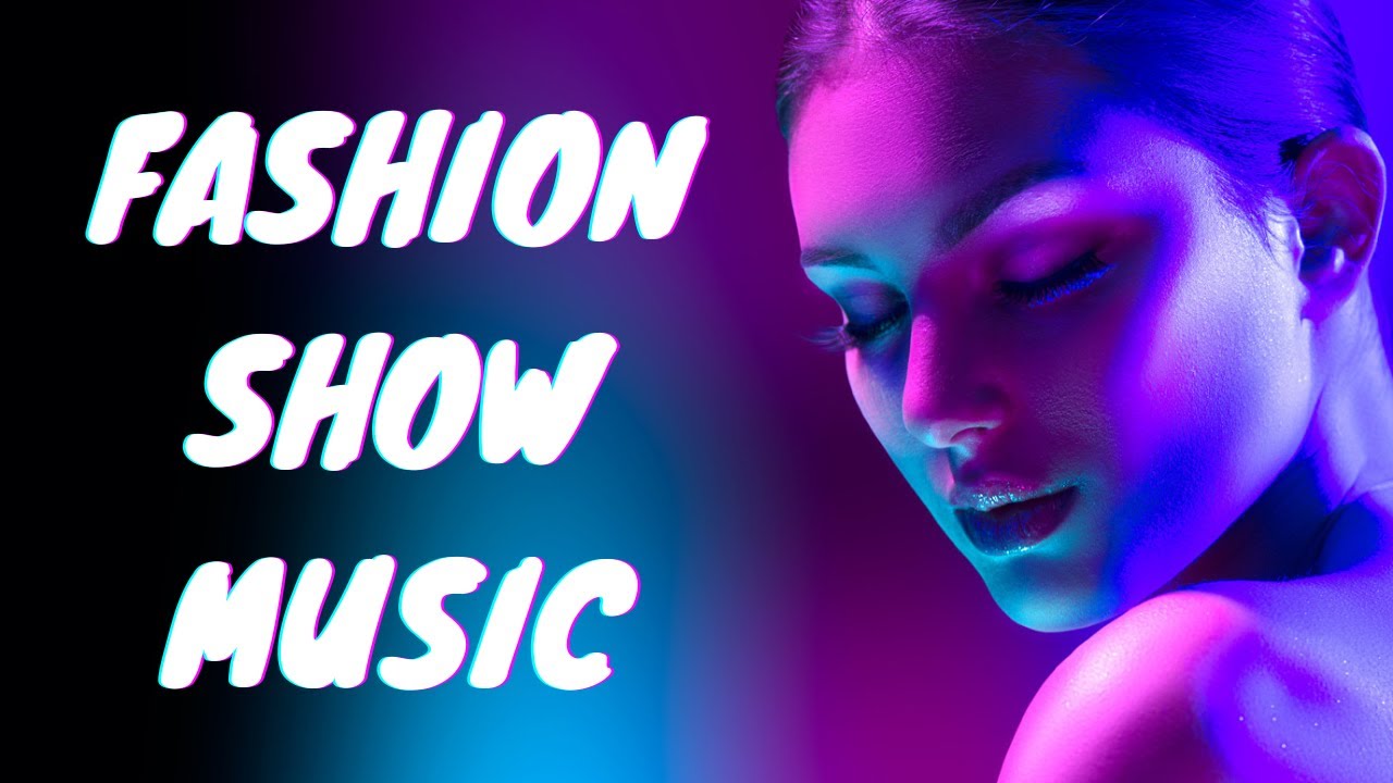 High Fashion Catwalk Music - Fashion Week - YouTube