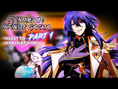 [Pick me up: Infinite Gacha] Nilfheim react to Han Islat/Loki [Part 1] |Gacha Reaction|
