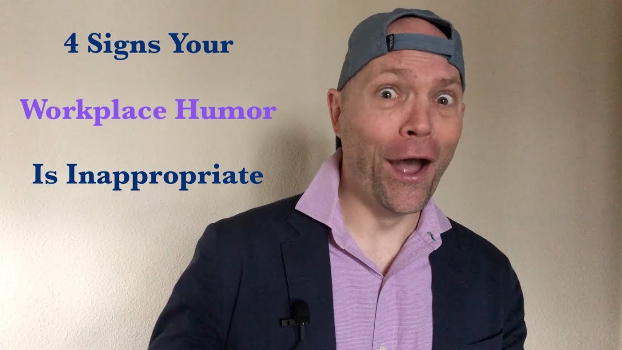 4 Signs Your Workplace Humor is Inappropriate - YouTube