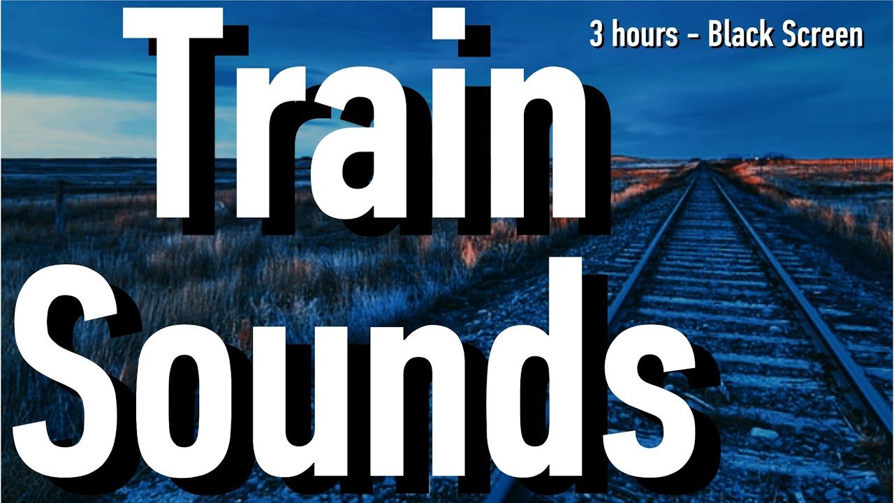 Calming Train Sound for Deep Sleep 3 hours - Knocking Train Wheels ...
