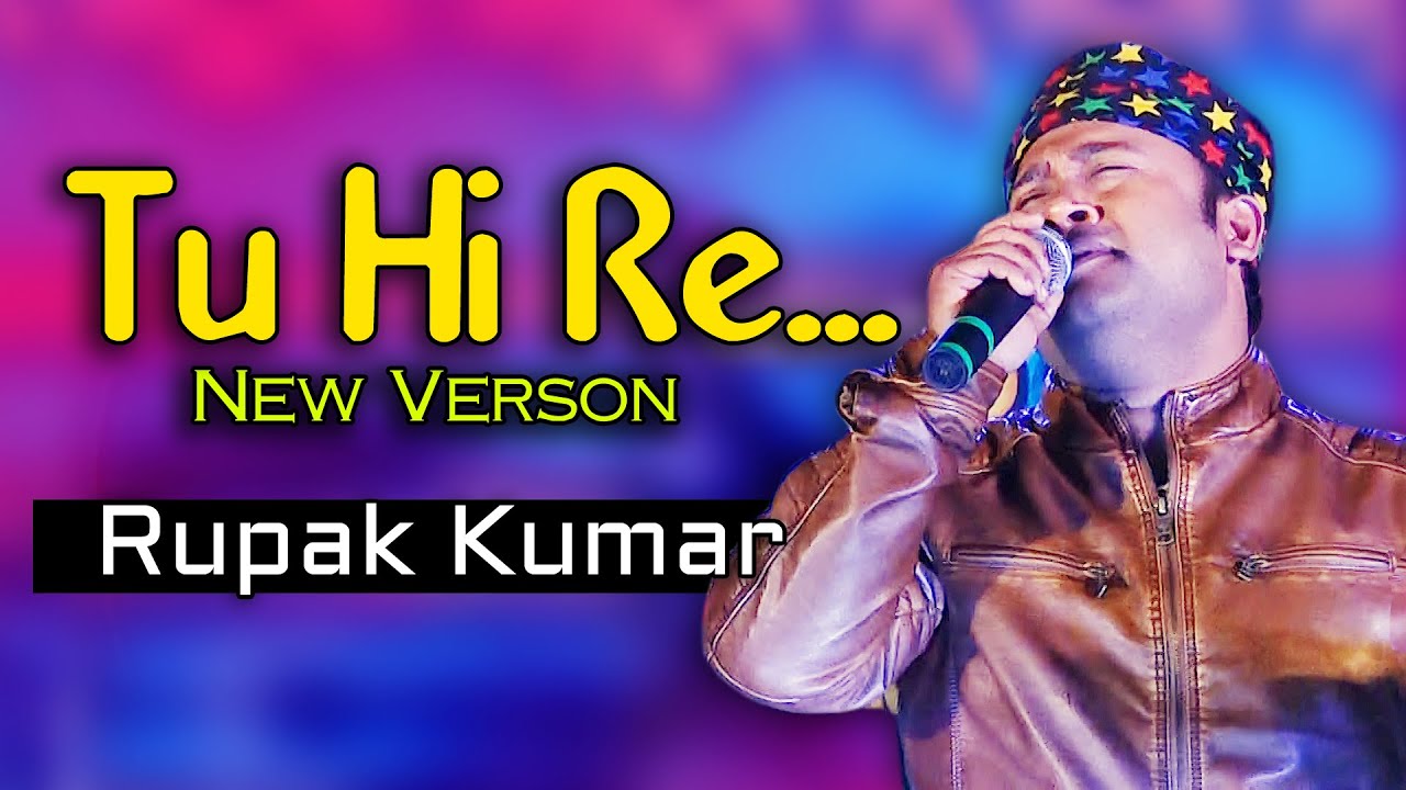 Tu hi re ( BOMBAY) New Version || Cover by Rupak Kumar || Web Odisha - YouTube