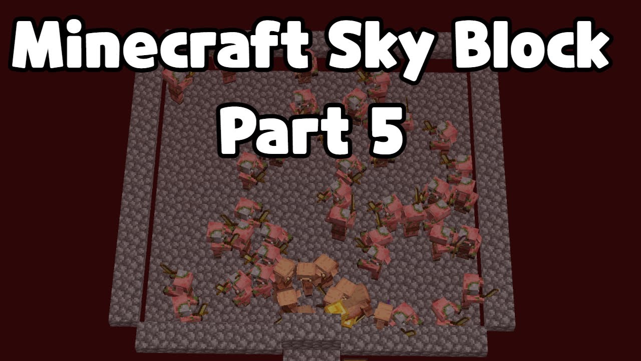 Zombie Piglin Farm in Skyblock (Minecraft) Part 5 - YouTube