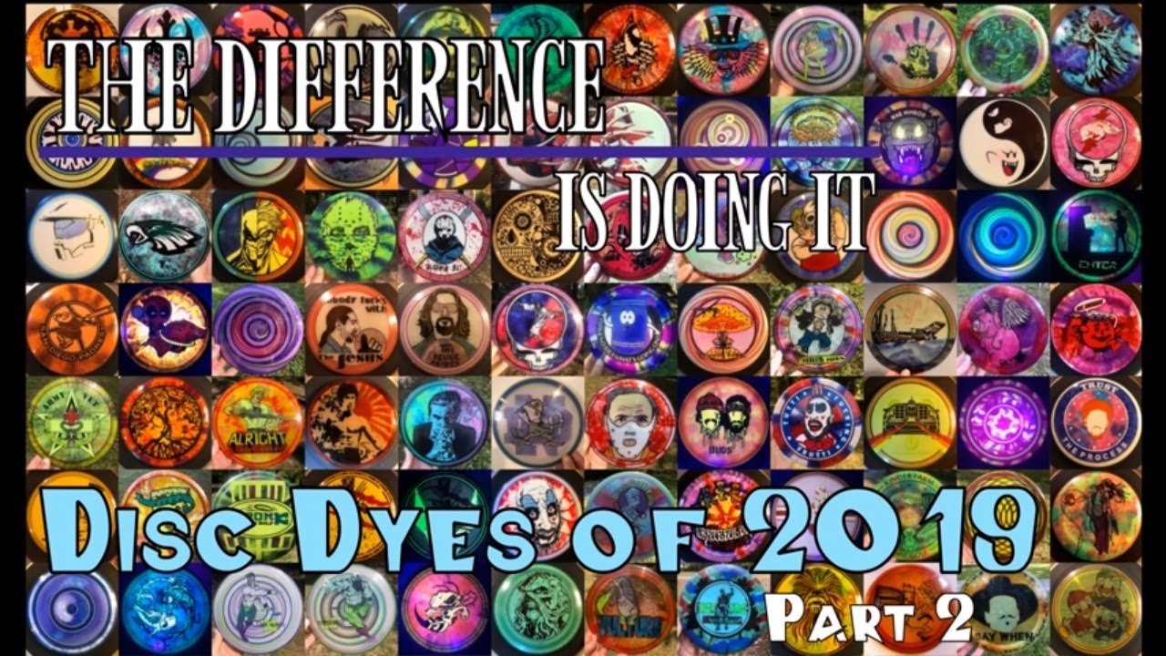 Disc Dyes of 2019 part 2 - YouTube