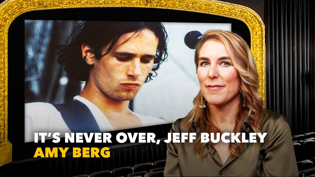 Jeff Buckley’s "Grace"Changed My Life | Why Director Amy Berg Made the ...