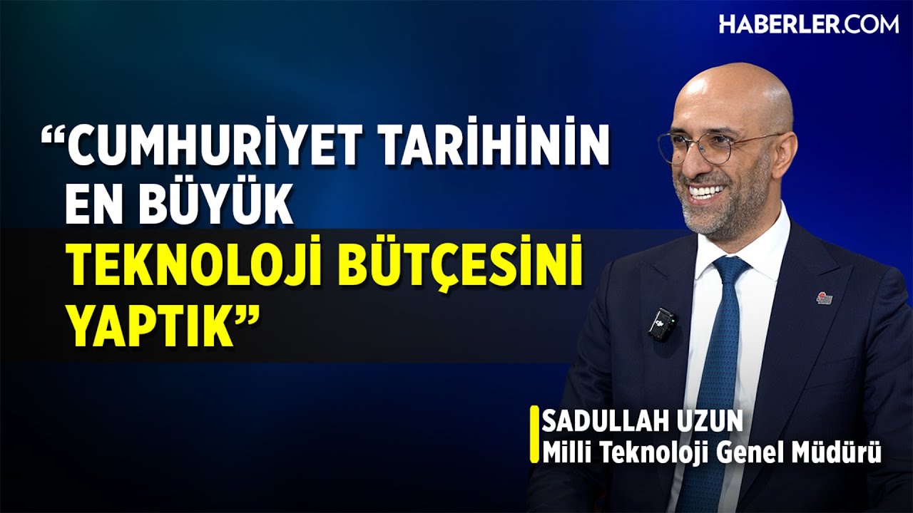 Milli Teknoloji Genel Müdürü Sadullah Uzun: Cumhuriyet Tarihinin En ...