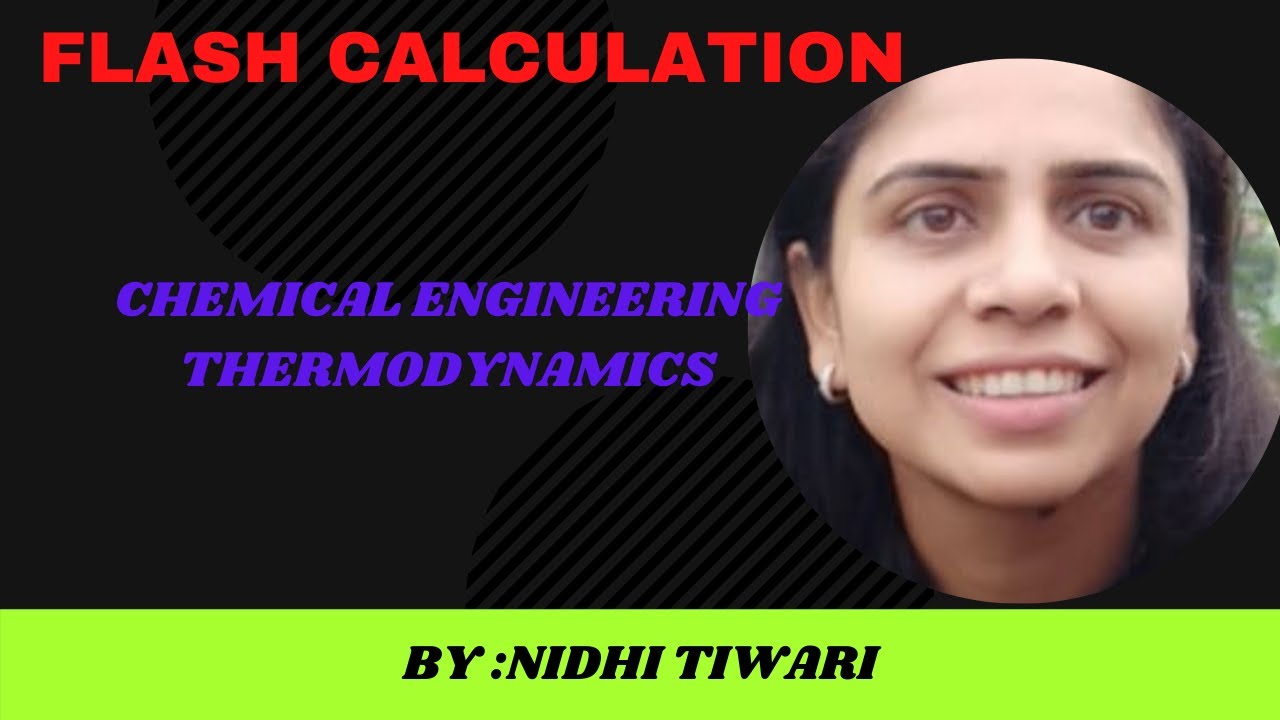 FLASH CALCULATION, CHEMICAL ENGINEERING THERMODYNAMICS - YouTube