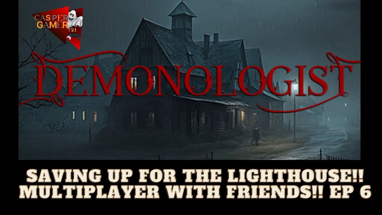 Demonologist-horror-season 2 EP6-multiplayer with friends-saving up for ...